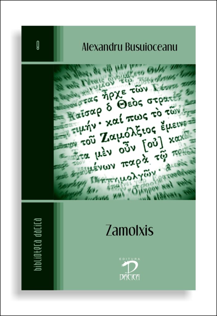 Zamolxis sau mitul dacic în istoria și legendele spaniole - Editura Dacica